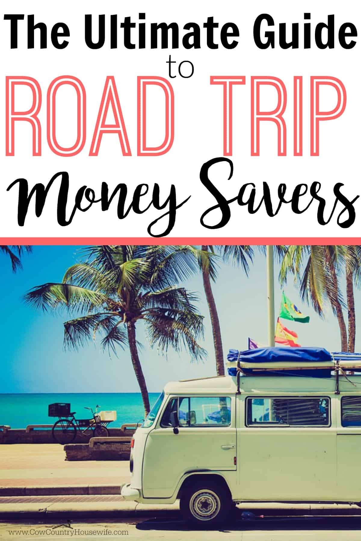 Ultimate Guide to Road Trip Money Savers