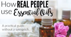 How a Normal Person Uses Essential Oils