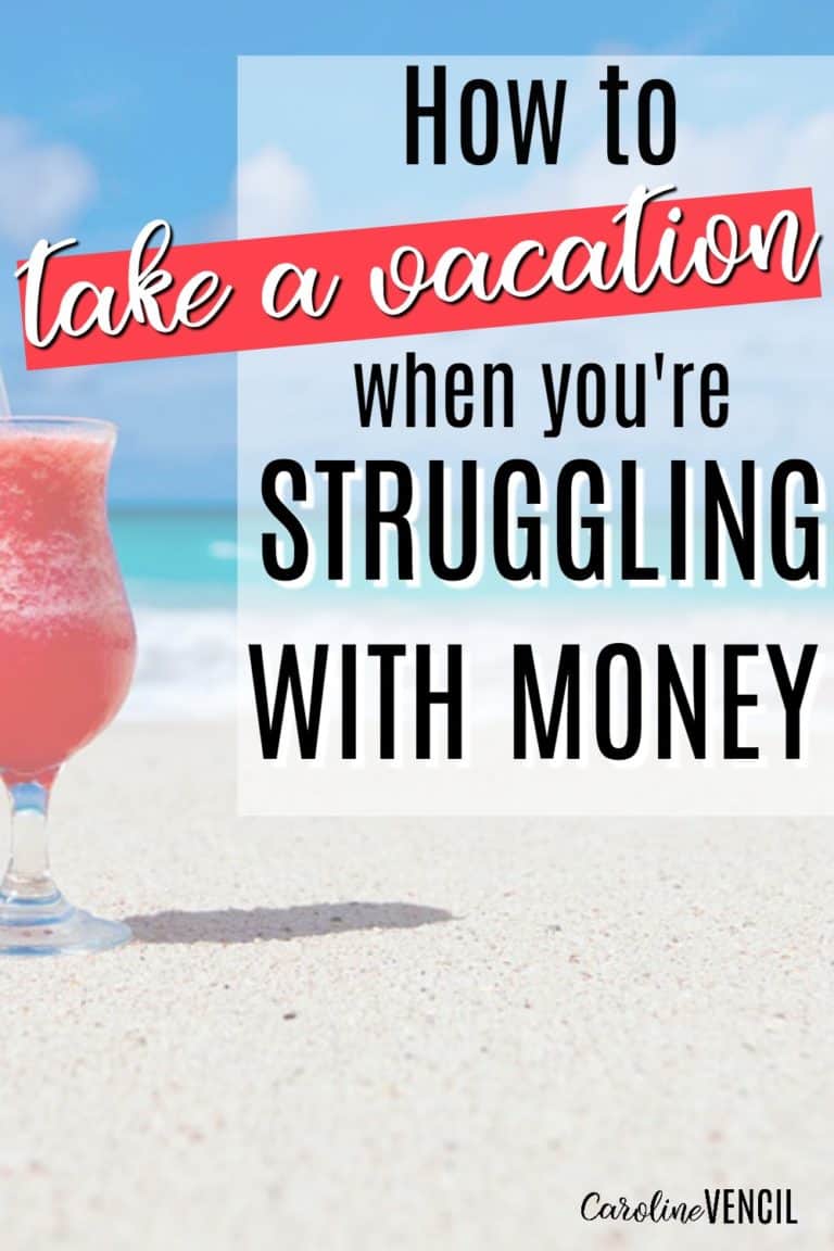 Should you take a vacation when you are struggling with money