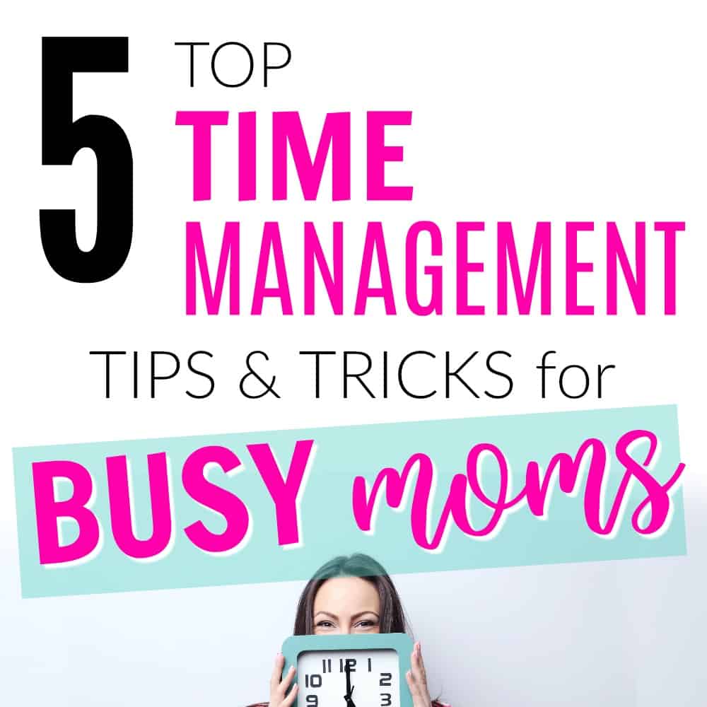 Best Time Management Tips For Busy Moms Best Time Management Tips For Busy Moms