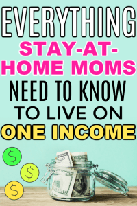 How to Afford to be a Stay at Home Mom on One Income How to Afford to ...