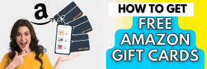 How To Get Free Amazon Gift Cards (Fast And Easy)